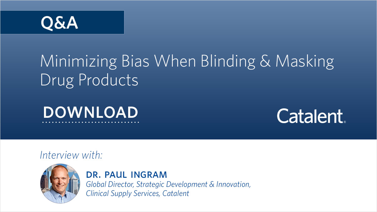 Minimizing Bias When Blinding and Masking Drug Products