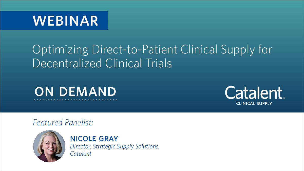 Direct-to-Patient Clinical Supply for Decentralized Clinical Trials