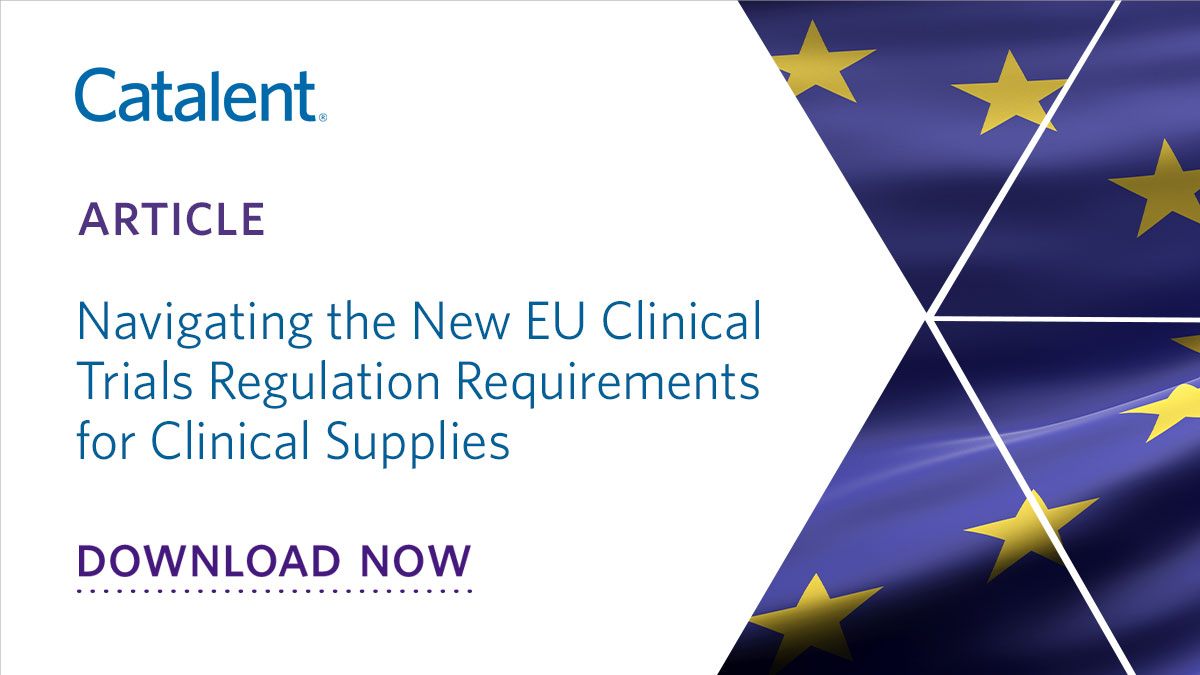 Navigating the New EU CTR Requirements for Clinical Supplies Navigating the New EU CTR Requirements for Clinical Supplies